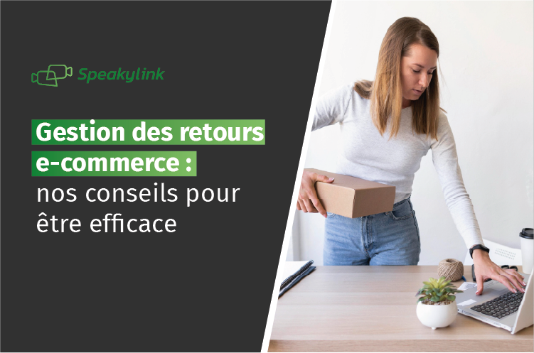 Gestion des retours e-commerce par visio-assistance | speakylink